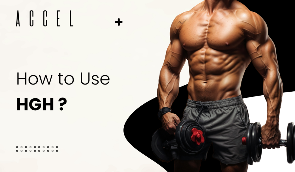How to Use HGH Step-By-Step for Beginners